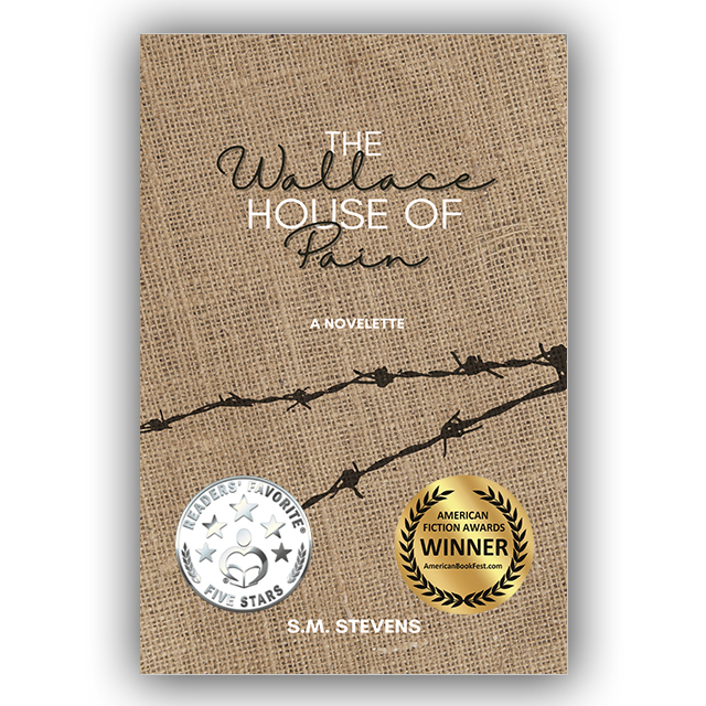 The Wallace House of Pain - S.M. Stevens